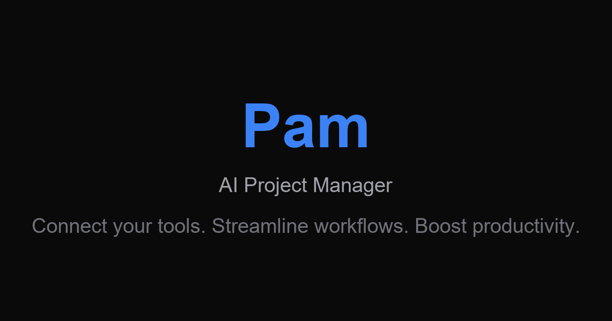 Pam - AI Project Manager